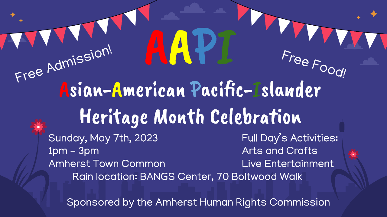 AAPI Heritage Month Celebration On The Town Common, May 7 - Amherst Indy